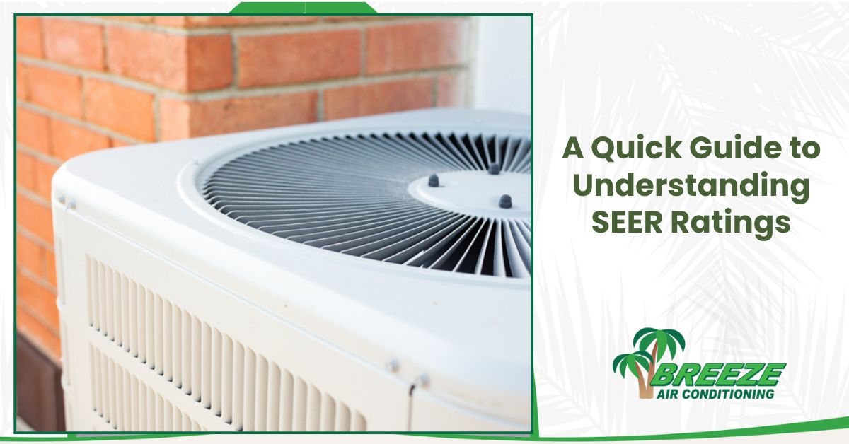 A Quick Guide to Understanding SEER Ratings